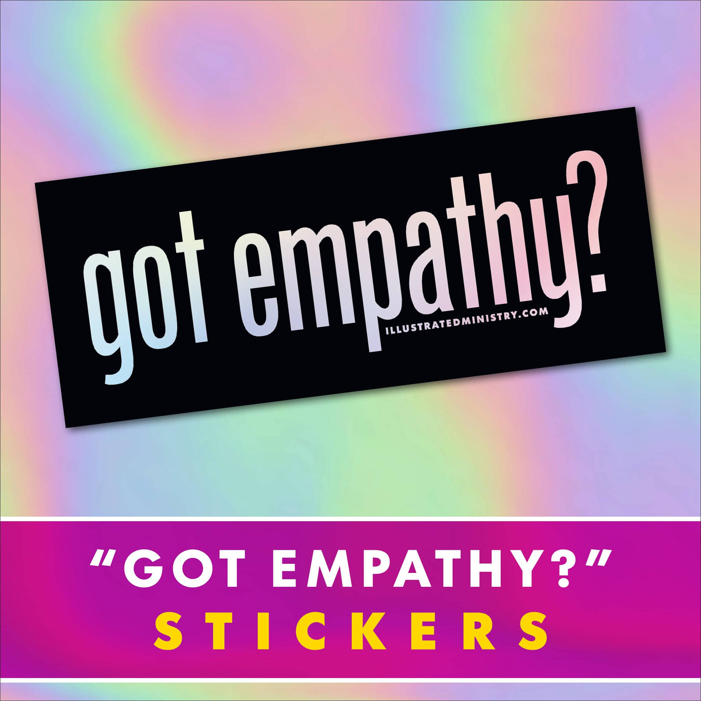 "Got Empathy?" Stickers — Illustrated Ministry