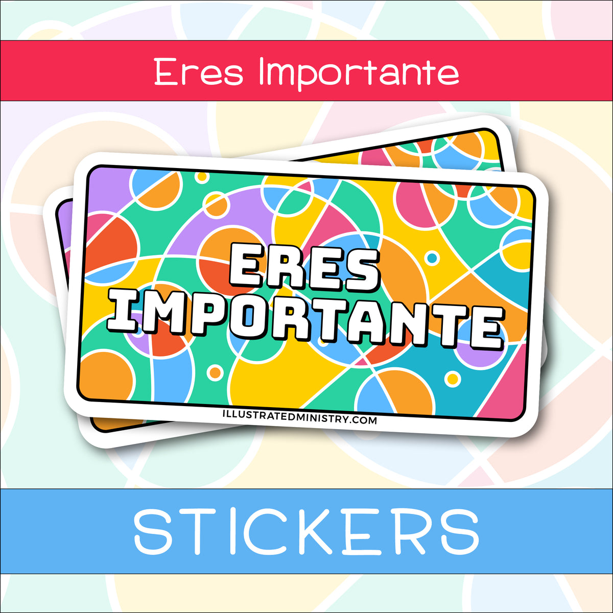 "Eres Importante" Stickers — Illustrated Ministry