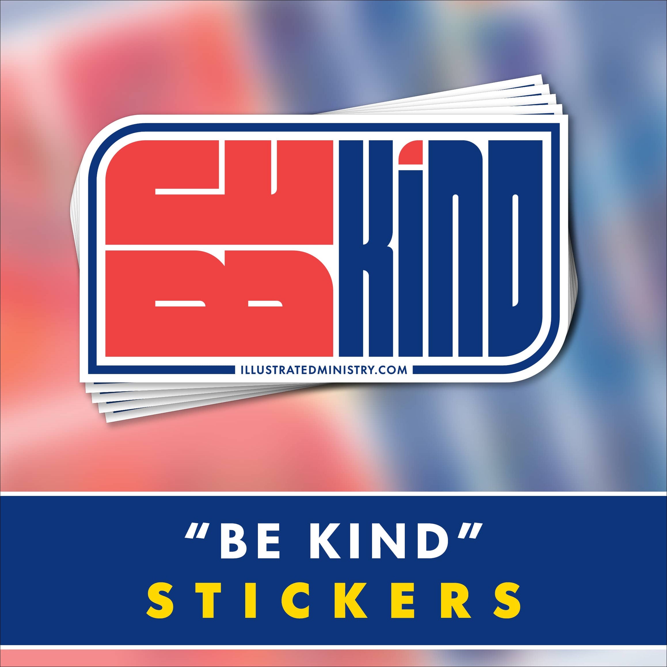"Be Kind" Stickers — Illustrated Ministry