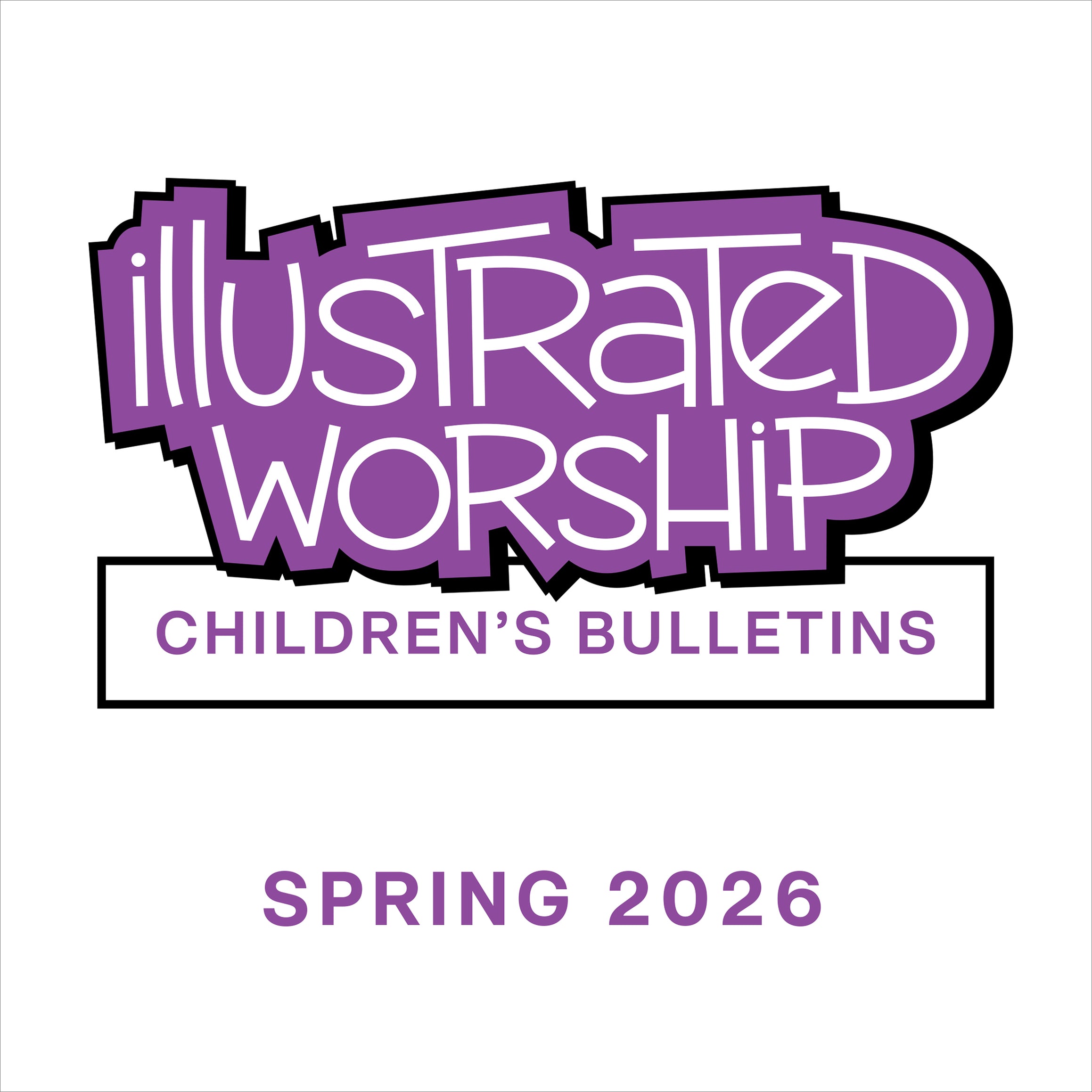 Illustrated Worship Children's Bulletins: Spring 2026 (Year A ...