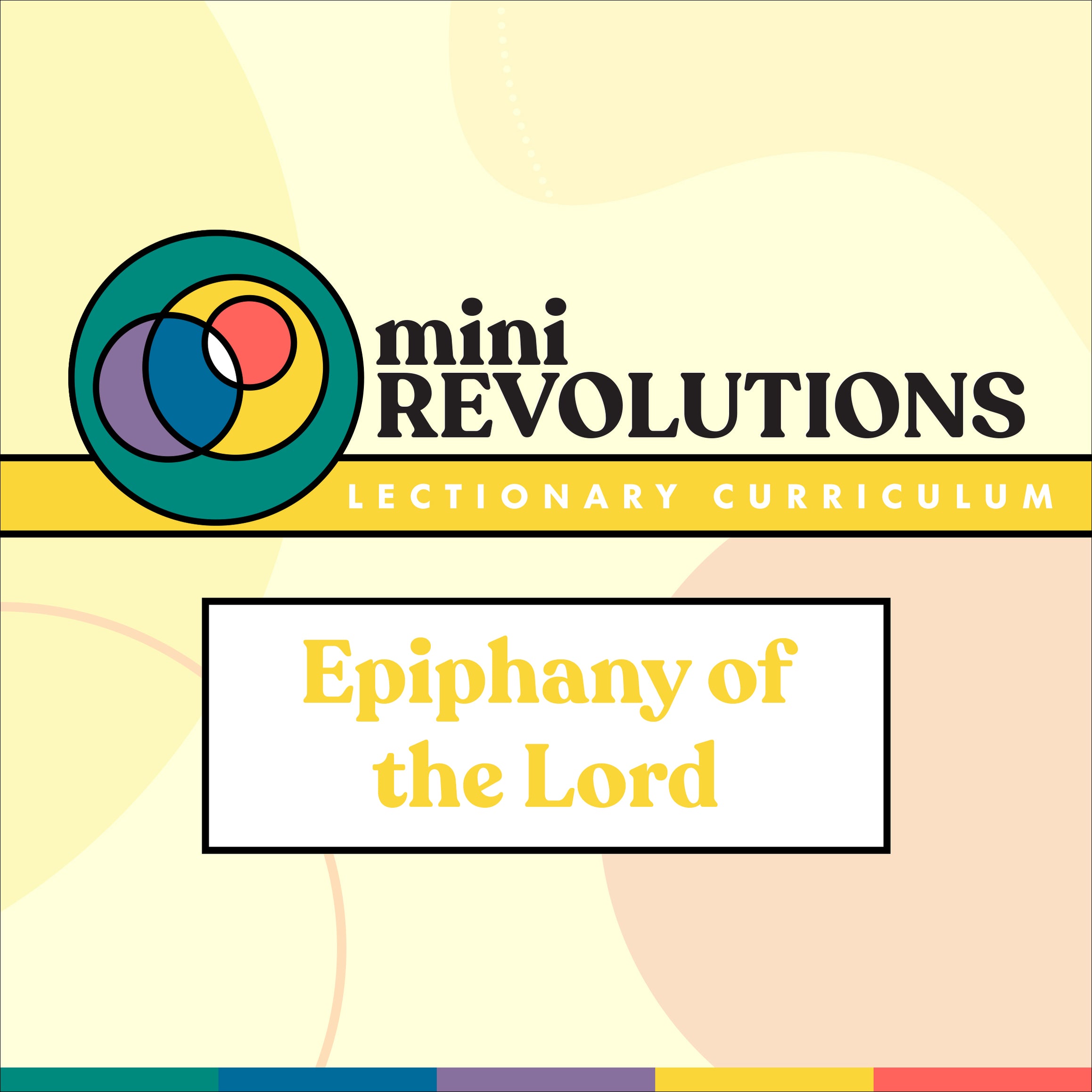 Mini Revolutions: Epiphany of the Lord — Illustrated Ministry