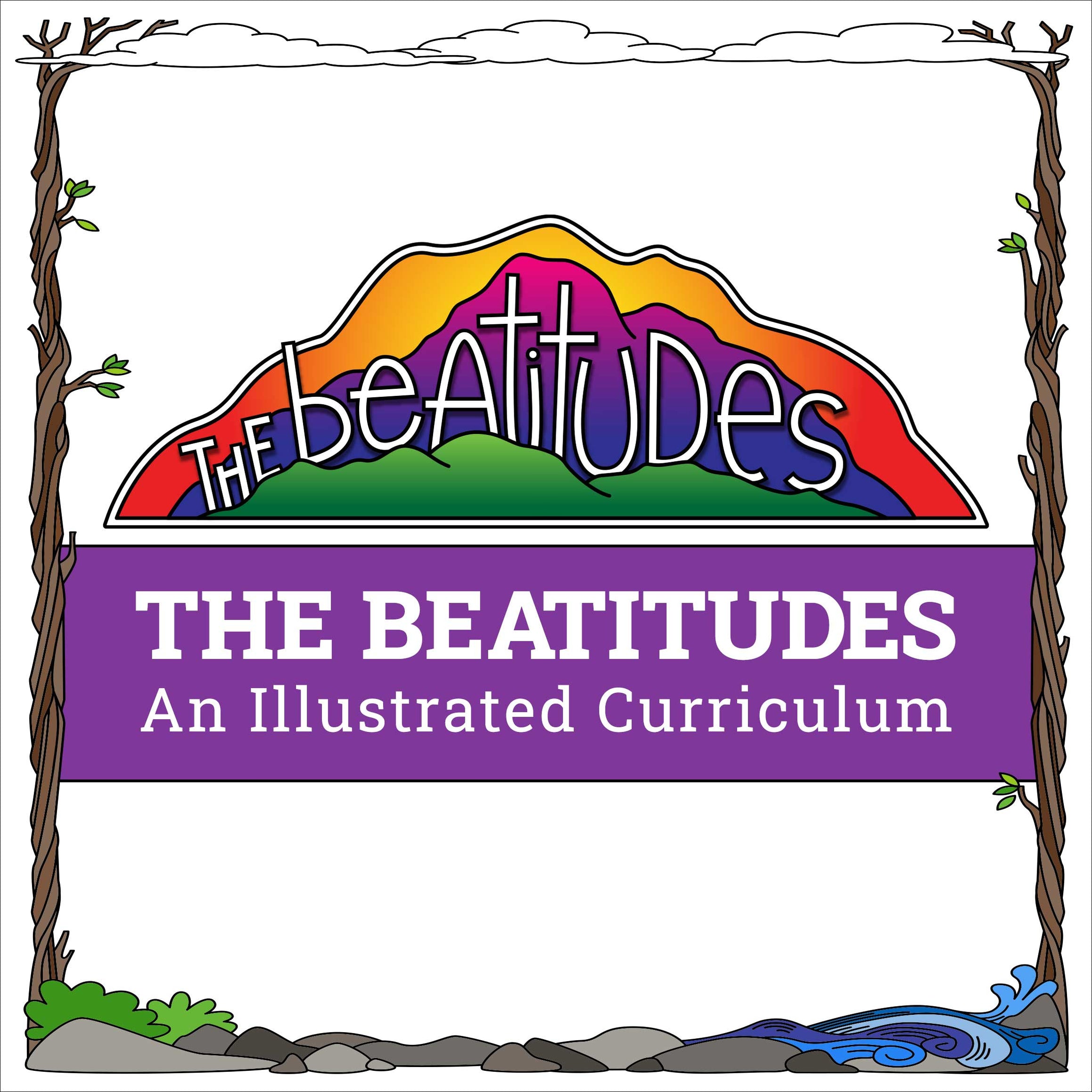 The Beatitudes: An Illustrated Curriculum — Illustrated Ministry