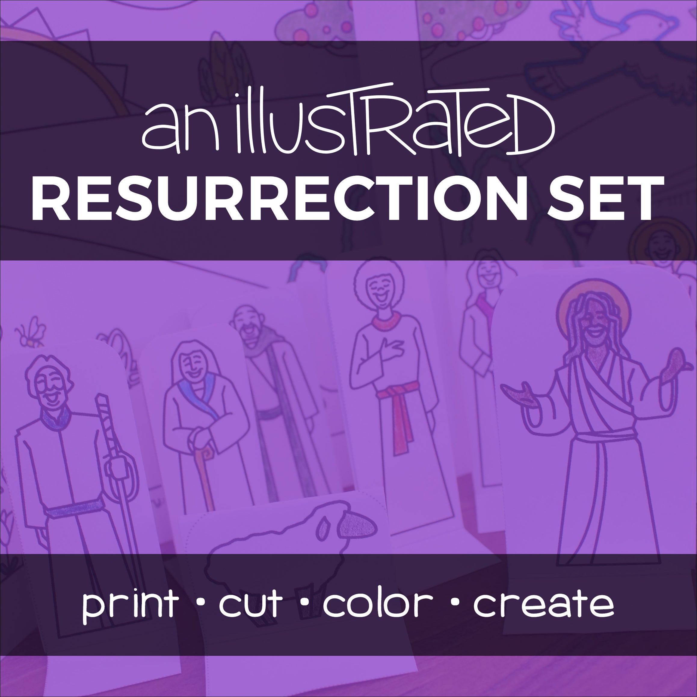 An Illustrated Resurrection Set — Illustrated Ministry