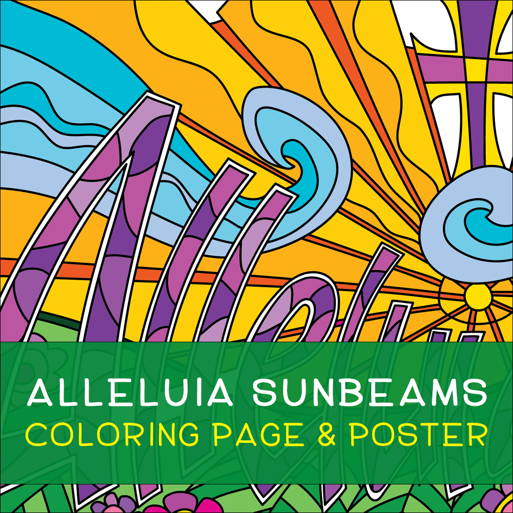 Alleluia Sunbeams Coloring Page & Poster — Illustrated Ministry