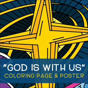 "God is With Us" Coloring Page & Poster — Illustrated Ministry
