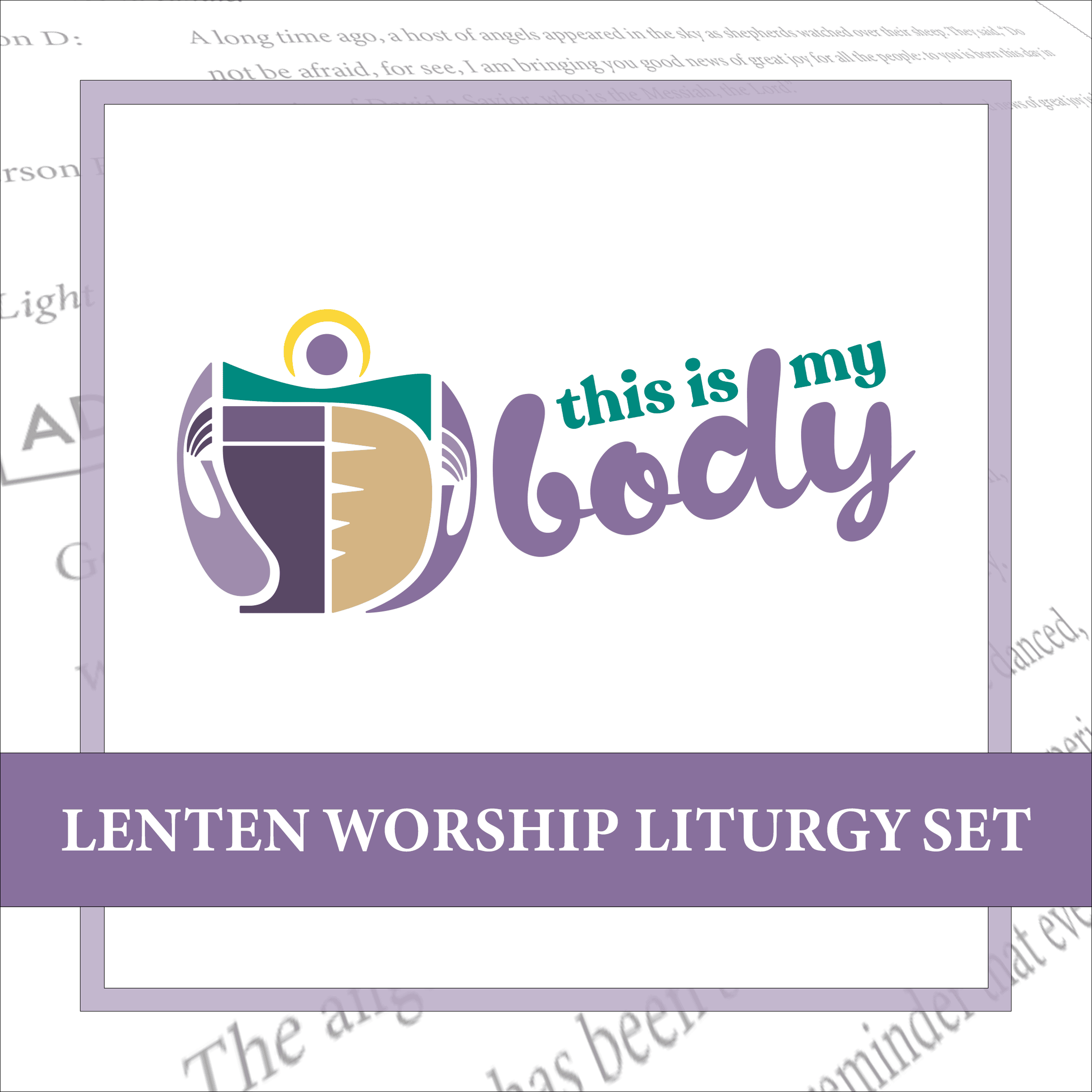 This is My Body Lenten Worship Liturgy Set — Illustrated Ministry